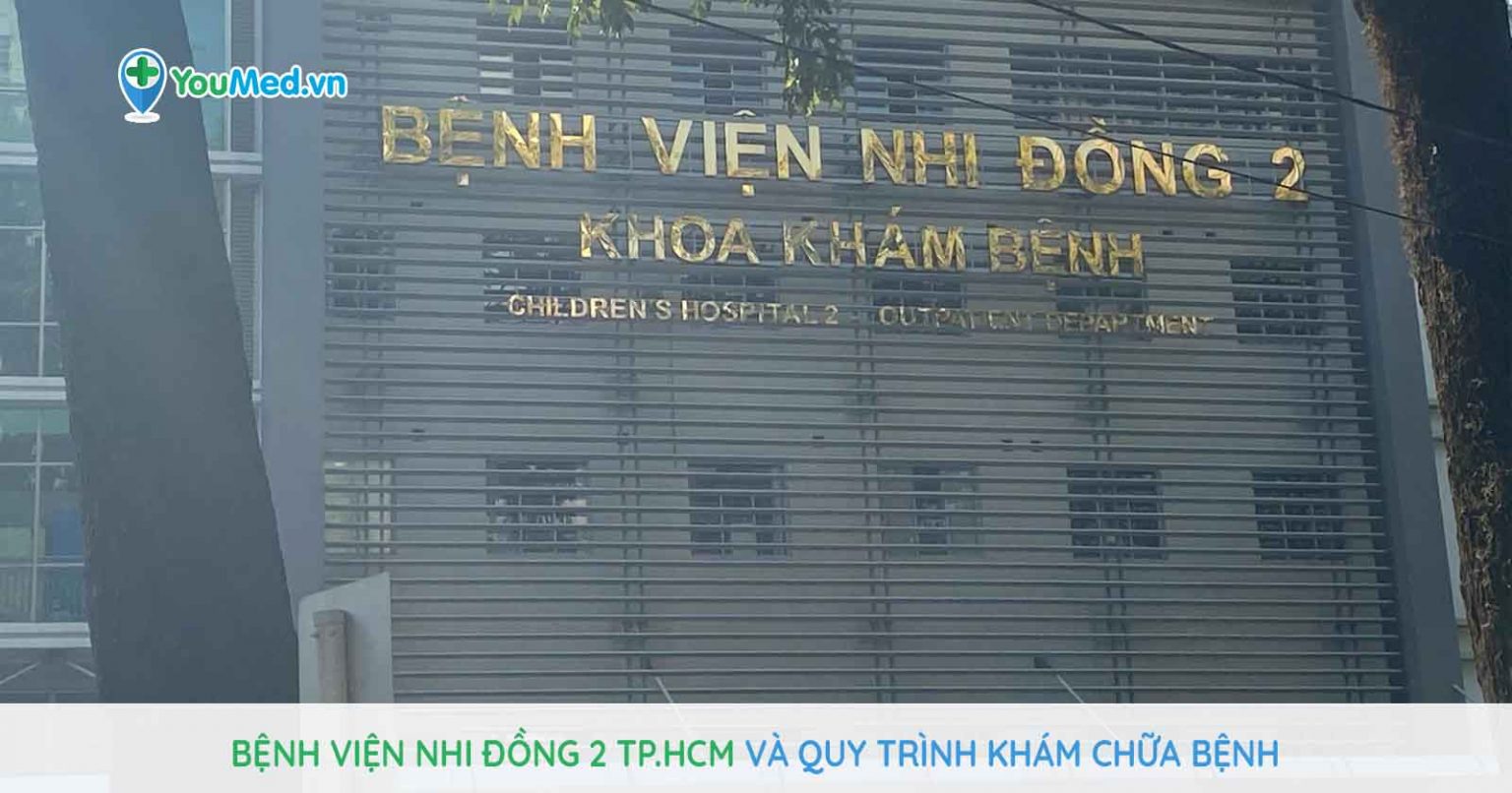 Bệnh viện Nhi Đồng 3: Hướng dẫn khám, chữa bệnh - YouMed