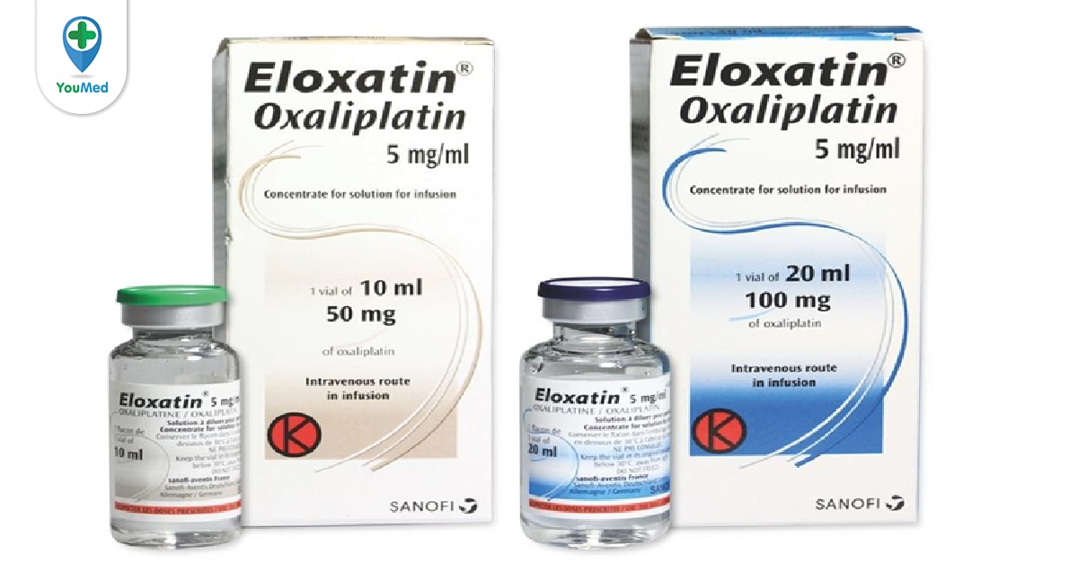 Eloxatin ® (oxaliplatin): Công dụng, cách dùng và những lưu ý - YouMed