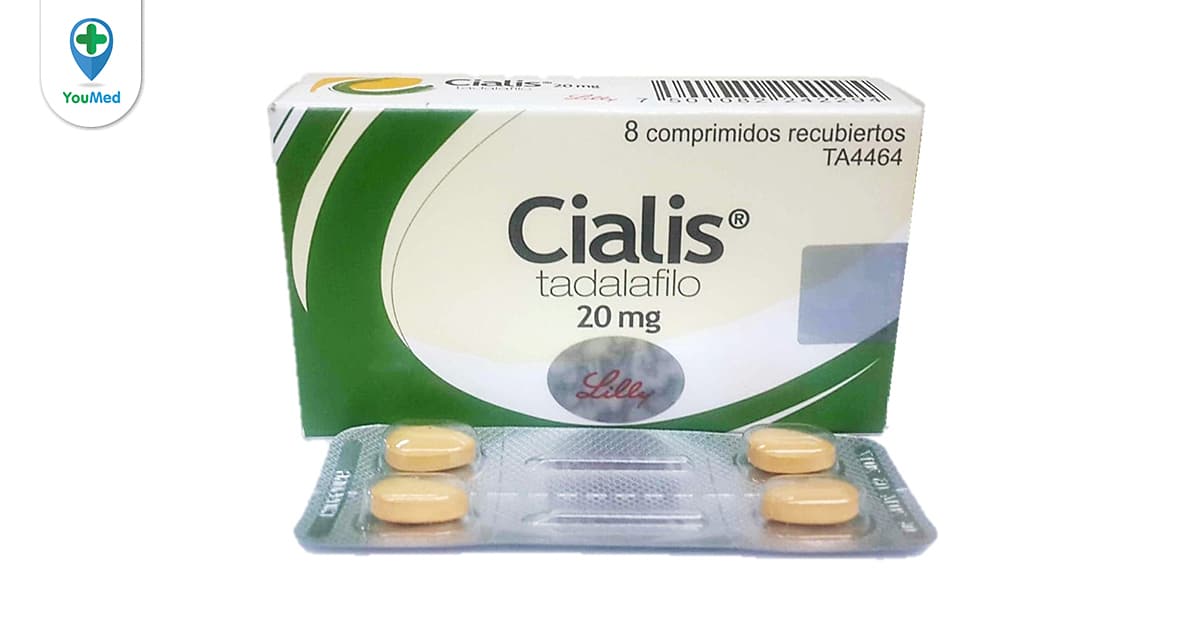 Thuốc Cialis (tadalafil): Công dụng, cách dùng và lưu ý - YouMed