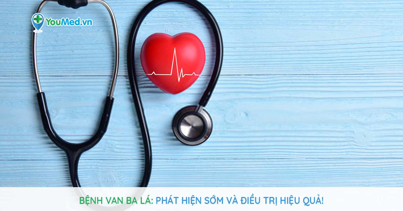 Bệnh van ba lá: Nguyên nhân, triệu chứng, cách điều trị