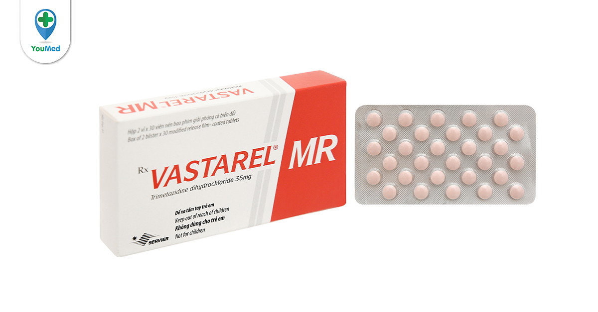 Vastarel (trimetazidin) là thuốc gì? Công dụng và lưu ý khi dùng