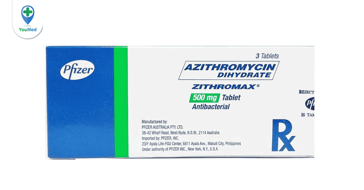 Thuốc Zithromax 500mg: Tác dụng, cách dùng,lưu ý khi sử dụng - YouMed