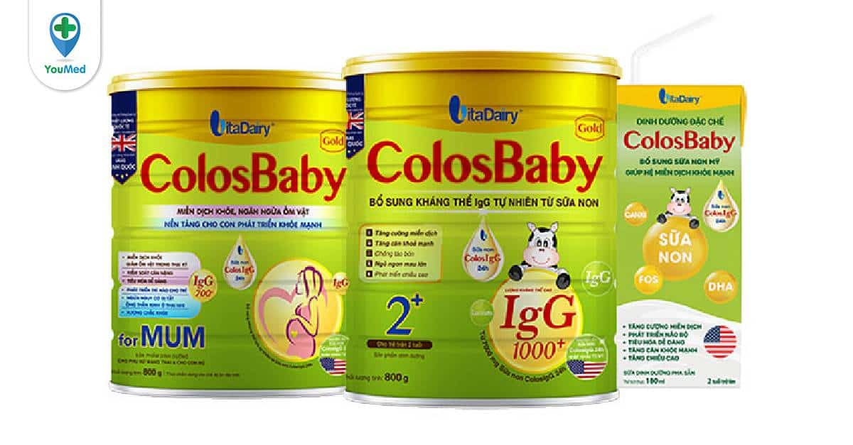 Sữa non ColosBaby có thực sự tốt? Cần lưu ý gì khi sử dụng? - YouMed