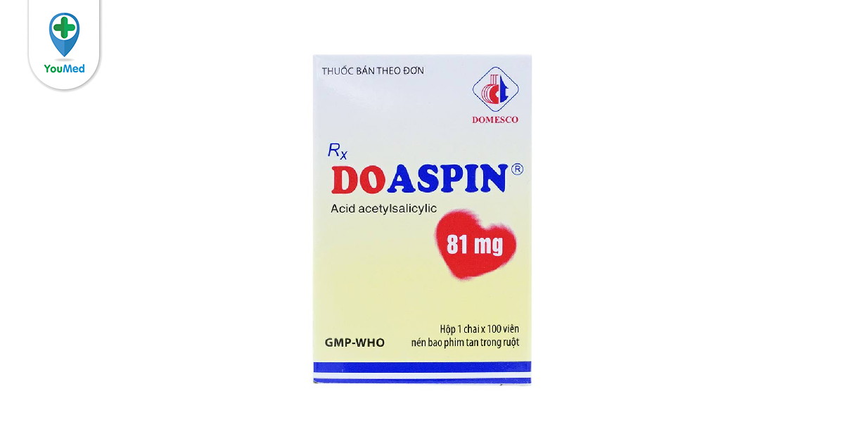 Doaspin 81 mg là thuốc gì? Công dụng và lưu ý khi sử dụng - YouMed