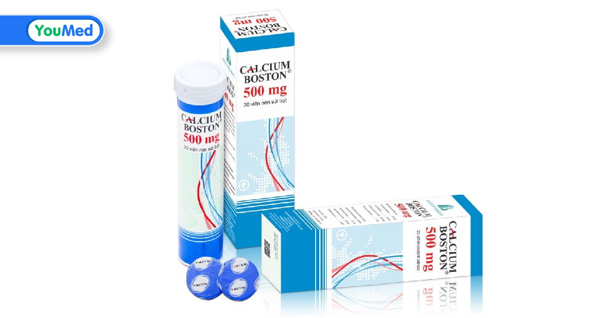 Calcium Boston là thuốc gì? Công dụng, cách dùng và lưu ý khi dùng - YouMed